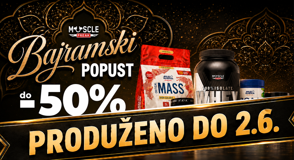 Zbog velikog interesovanja produžili smo Bajramske popuste! – Muscle Freak